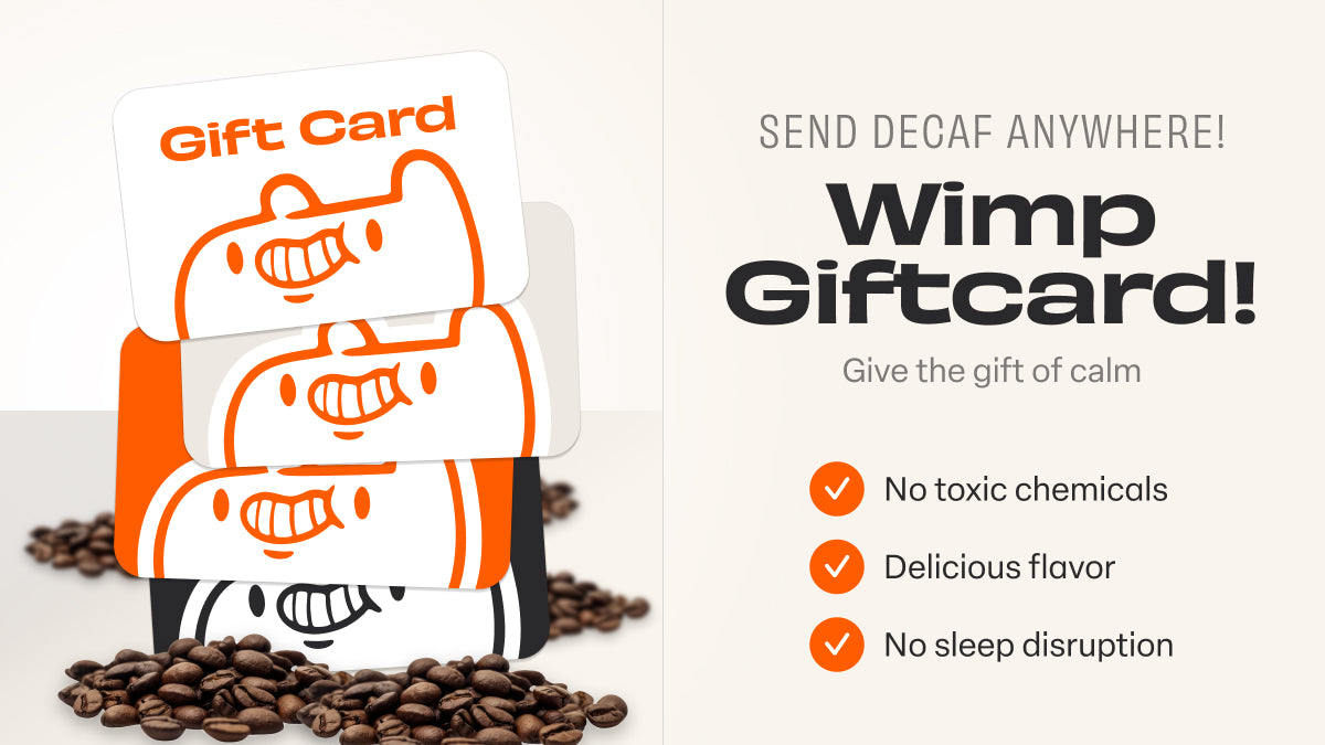 Wimp Gift Card | Wimp Decaf Coffee Co